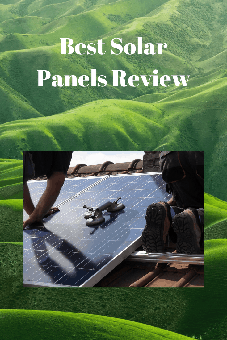 Best Solar Panels Review - Green Energy Tip