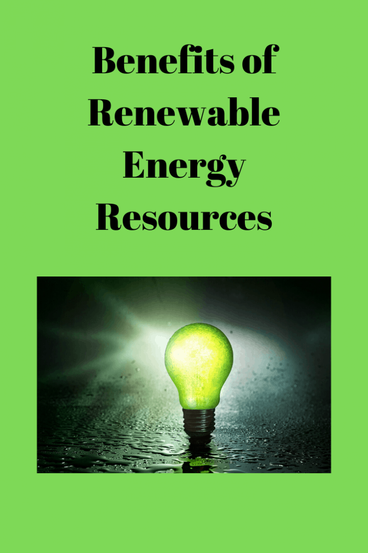 Benefits of Using Renewable Energy - Green Energy Tip