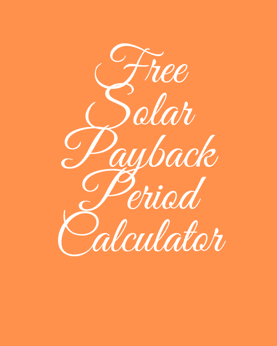 Free Solar Payback Period Calculator - Green Energy Tip